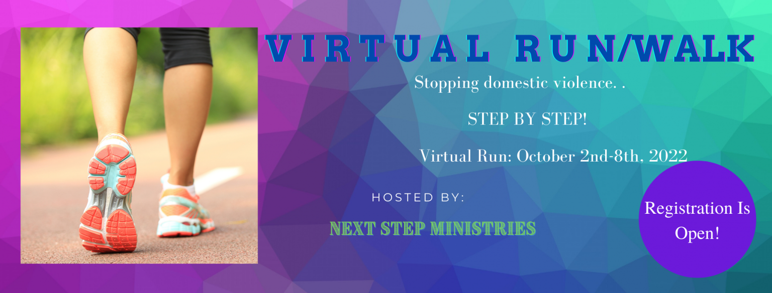 Step by Step Stopping Domestic Violence Virtual Run/Walk - Next Step ...